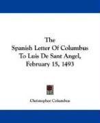 The Spanish Letter Of Columbus To Luis De Sant Angel, February 15, 1493 ...