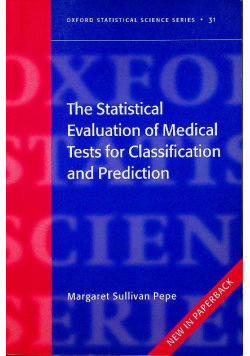 The Statistical Evaluation of Medical Tests for Classification and ...