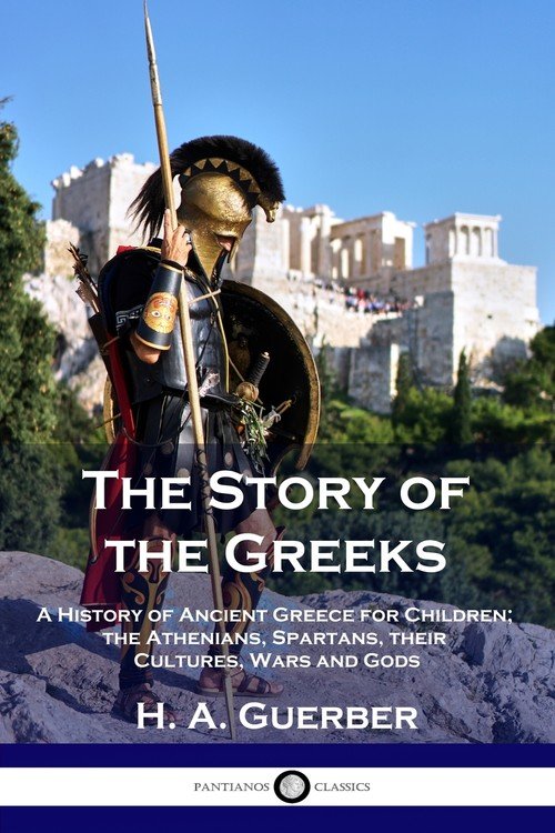 The Story of the Greeks - H. A. Guerber | Książka w Empik