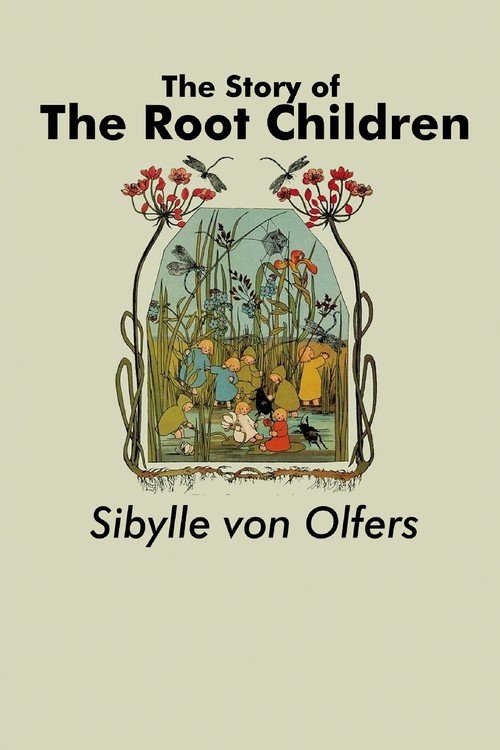 The Story of the Root Children - Sibylle von Olfers | Książka w Empik