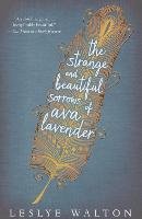 The Strange and Beautiful Sorrows of Ava Lavender - Walton Leslye ...