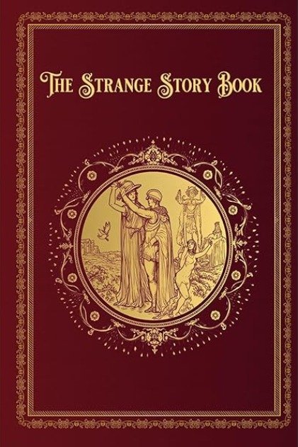 The Strange Story Book: With Portrait of Andrew Lang - Opracowanie ...