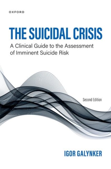 The Suicidal Crisis: Clinical Guide to the Assessment of Imminent ...