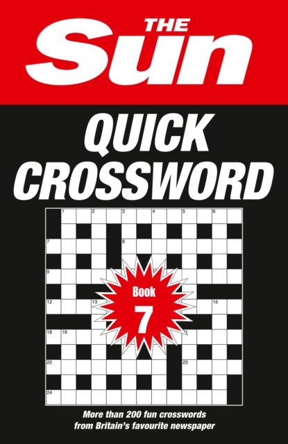 The Sun Quick Crossword. Book 7. 200 Fun Crosswords from Britains ...