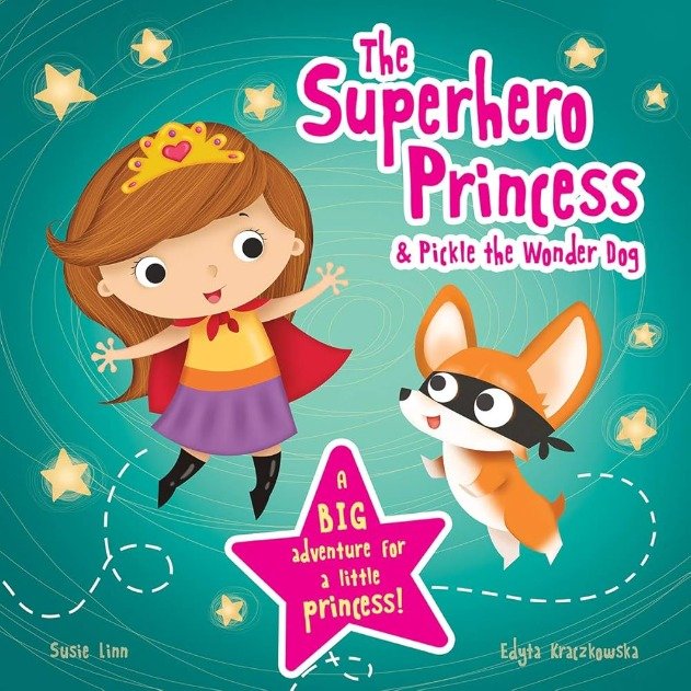 The Superhero Princess & Pickle the Wonder Dog - Susie Linn | Książka w ...