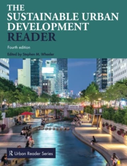 The Sustainable Urban Development Reader - Stephen M. Wheeler | Książka ...