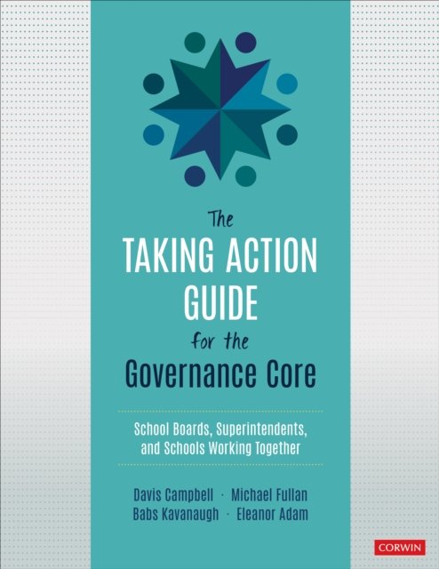 The Taking Action Guide for the Governance Core: School Boards ...