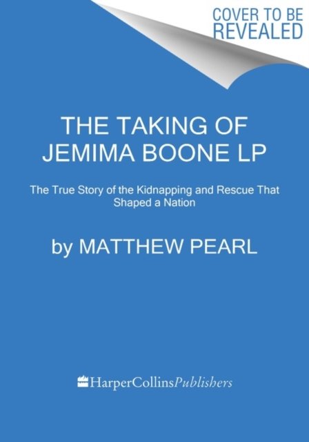 The Taking of Jemima Boone: Colonial Settlers, Tribal Nations, and the ...