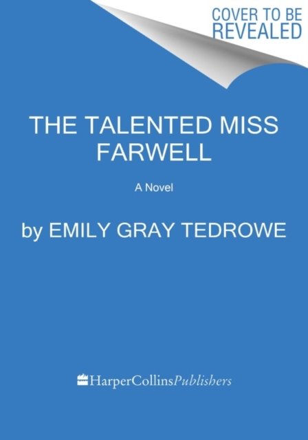 The Talented Miss Farwell: A Novel - Tedrowe Emily Gray | Książka w Empik