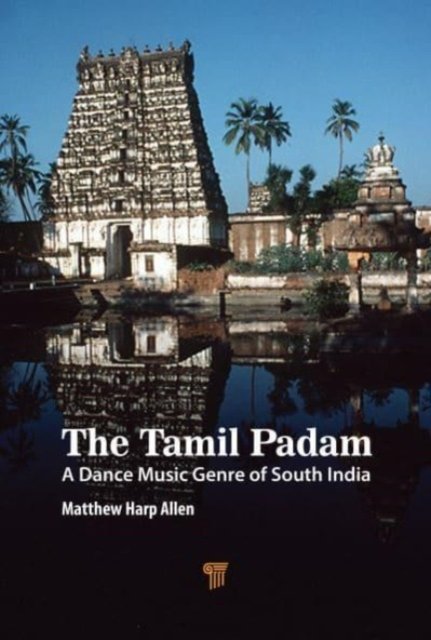 The Tamil Padam: A Dance Music Genre of South India - Matthew Harp ...
