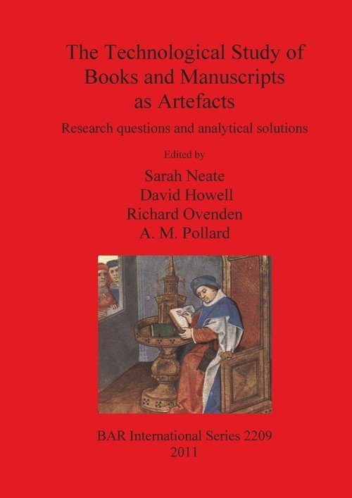 The Technological Study of Books and Manuscripts as Artefacts - Sarah ...
