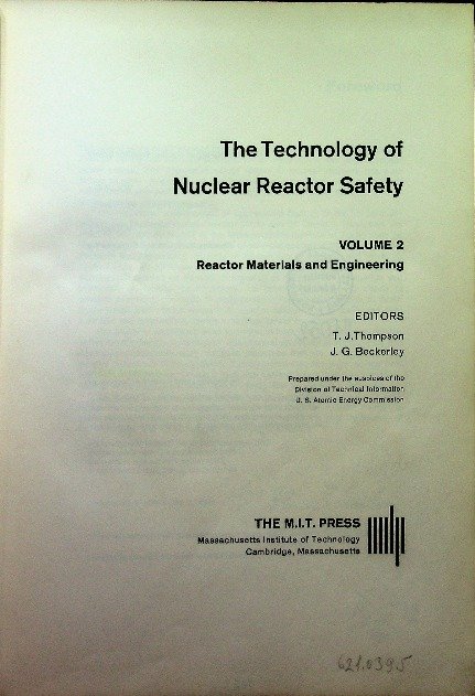 The Technology of Nuclear Reactor Safety, Volume 2 - Opracowanie ...