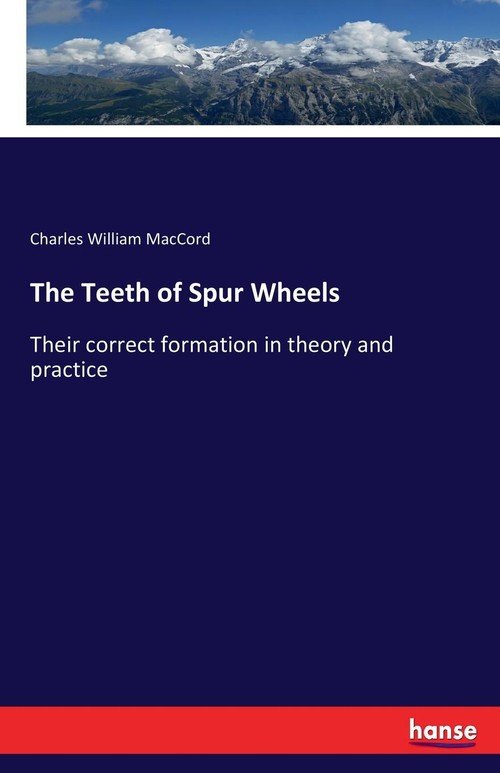 The Teeth of Spur Wheels - Maccord Charles William | Książka w Empik