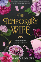 The Temporary Wife. The Windsors. Tom 2 - Catharina Maura | Książka w Empik