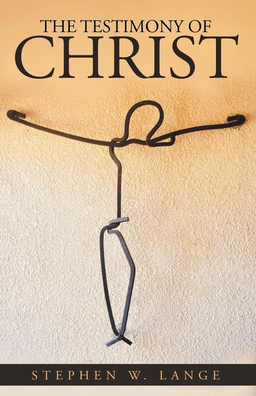 The Testimony of Christ - Lange Stephen W. | Książka w Empik