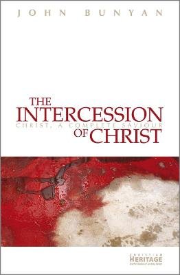 The The Intercession of Christ - Bunyan John | Książka w Empik