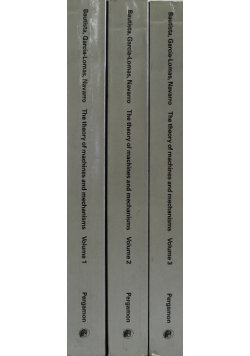 The Theory of Machines and Mechanisms Volume 1 to 3 - Opracowanie ...