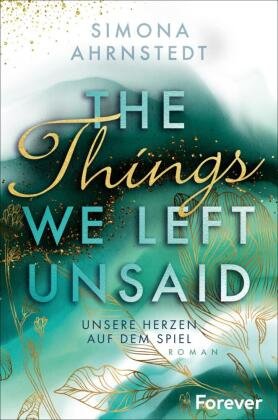 The Things we left unsaid. Unsere Herzen auf dem Spiel - Ullstein TB | Książka w Empik