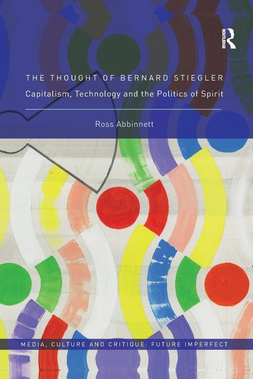 The Thought of Bernard Stiegler - W opisie | Książka w Empik