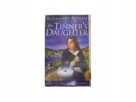 The tinner's daughter - Aitkenhead Alan R. | Książka w Empik