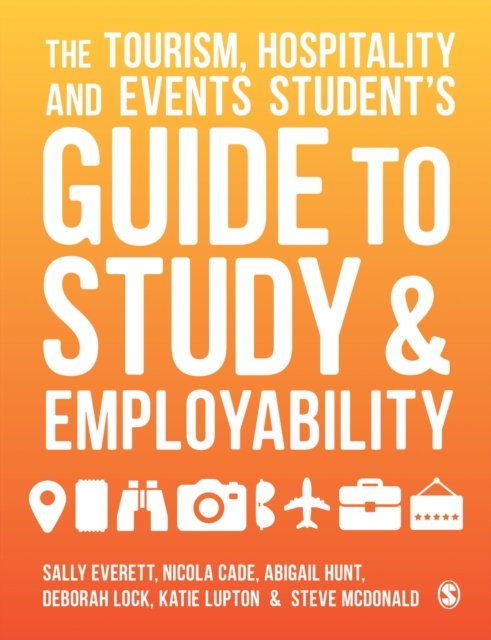 The Tourism, Hospitality and Events Students Guide to Study and ...