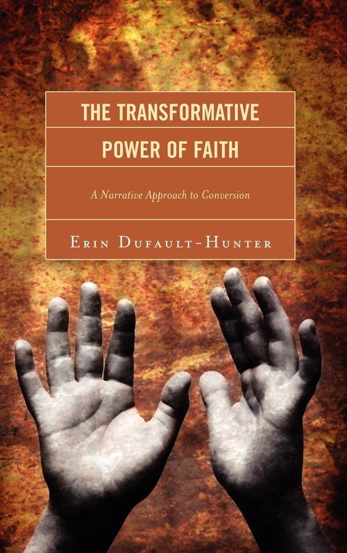 The Transformative Power of Faith - Dufault-Hunter Erin | Książka w Empik