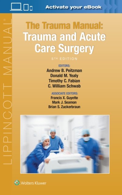 The Trauma Manual: Trauma and Acute Care Surgery - Opracowanie zbiorowe ...