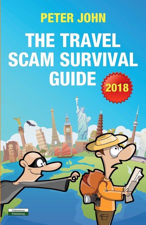 The Travel Scam Survival Guide [2018 Edition] - John Peter | Książka w ...