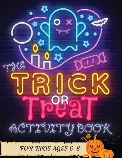 The Trick or Treat Activity Book for Kids Ages 6-8 - Opracowanie ...