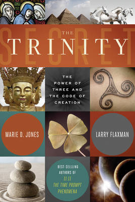 The Trinity Secret: The Power of Three and the Code of Creation - Marie Jones | Książka w Empik