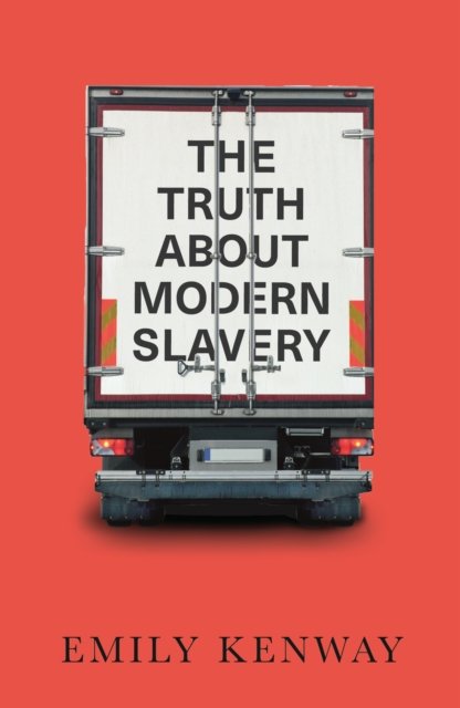 The Truth About Modern Slavery - Emily Kenway | Książka w Empik