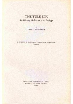 The tule elk its history behavior and ecology - Opracowanie zbiorowe | Książka w Empik