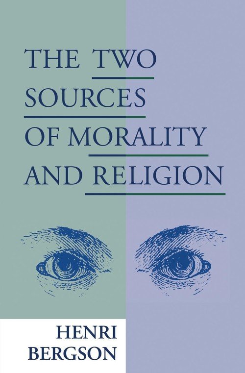 The Two Sources of Morality and Religion - Bergson Henri | Książka w Empik