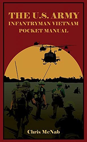 The U.S. Army Infantryman Vietnam Pocket Manual - Opracowanie zbiorowe ...