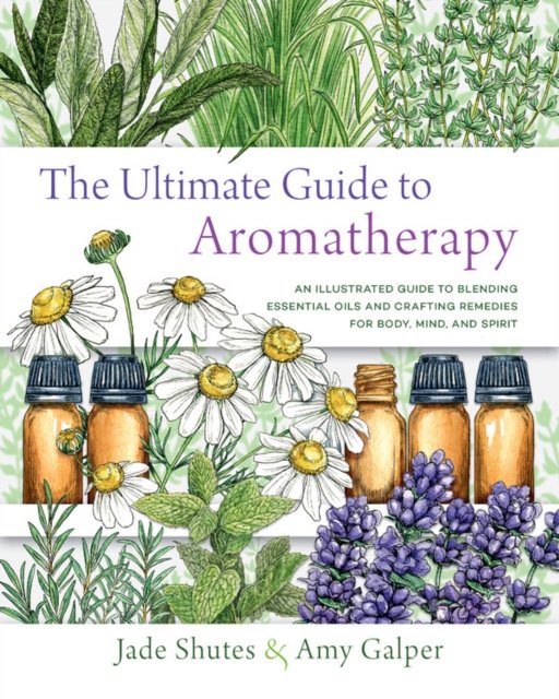 The Ultimate Guide to Aromatherapy - Jade Shutes | Książka w Empik