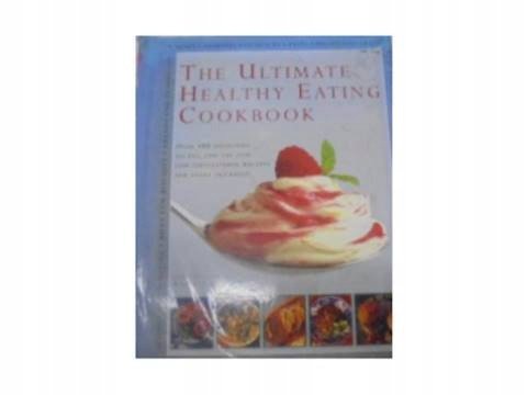 The Ultimate Healthy Eating Cookbook - Sheasby Dave | Książka w Empik
