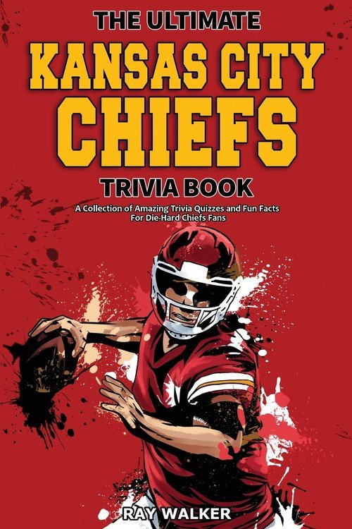 The Ultimate Kansas City Chiefs Trivia Book - Ray Walker | Książka w Empik