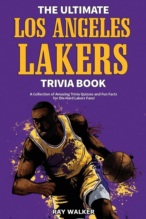 The Ultimate Los Angeles Lakers Trivia Book - Ray Walker | Książka w Empik