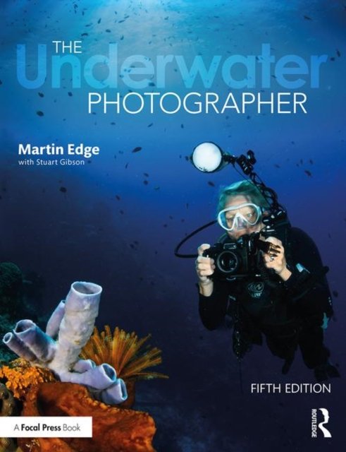 The Underwater Photographer - Stuart Gibson | Książka w Empik