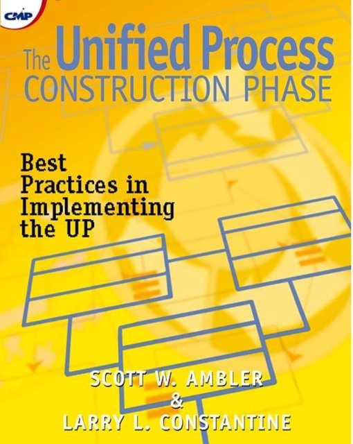 The Unified Process Construction Phase: Best Practices in Implementing ...