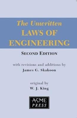 The Unwritten Laws of Engineering - American Society of Mechanical ...