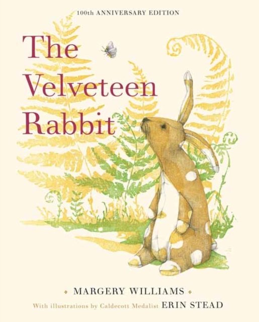 The Velveteen Rabbit: 100th Anniversary Edition - Margery Williams ...