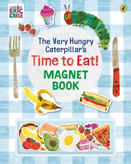 The Very Hungry Caterpillar’s Time to Eat! Magnet Book - Carle Eric | Książka w Empik
