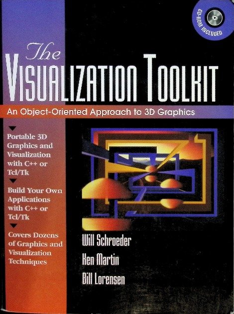The Visualization Toolkit: An Object-Oriented Approach to 3-D Graphics ...