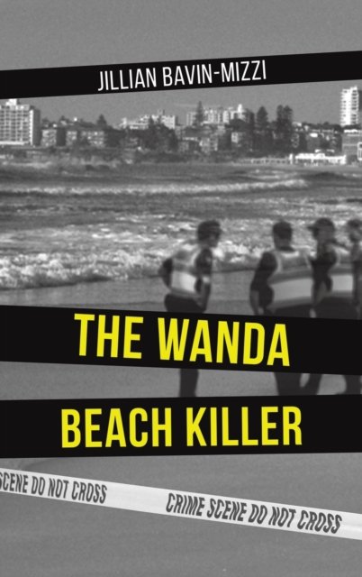 The Wanda Beach Killer - Jillian Bavin-Mizzi | Książka w Empik