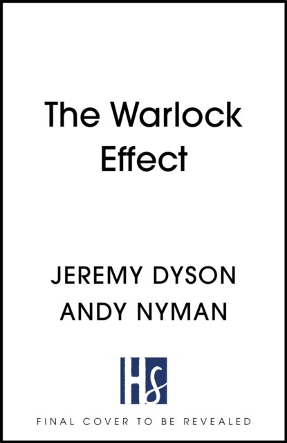 The Warlock Effect: A highly entertaining, twisty adventure filled with ...