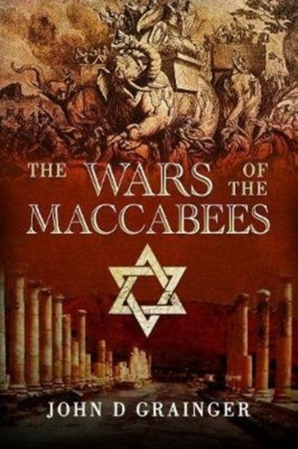 The Wars of the Maccabees - John D. Grainger | Książka w Empik