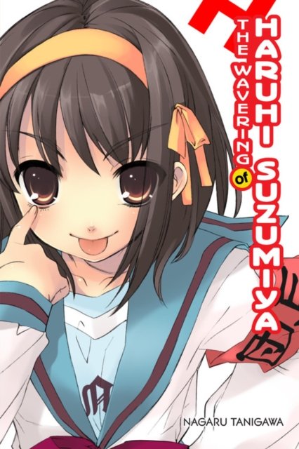 The Wavering of Haruhi Suzumiya (light novel) - Nagaru Tanigawa ...