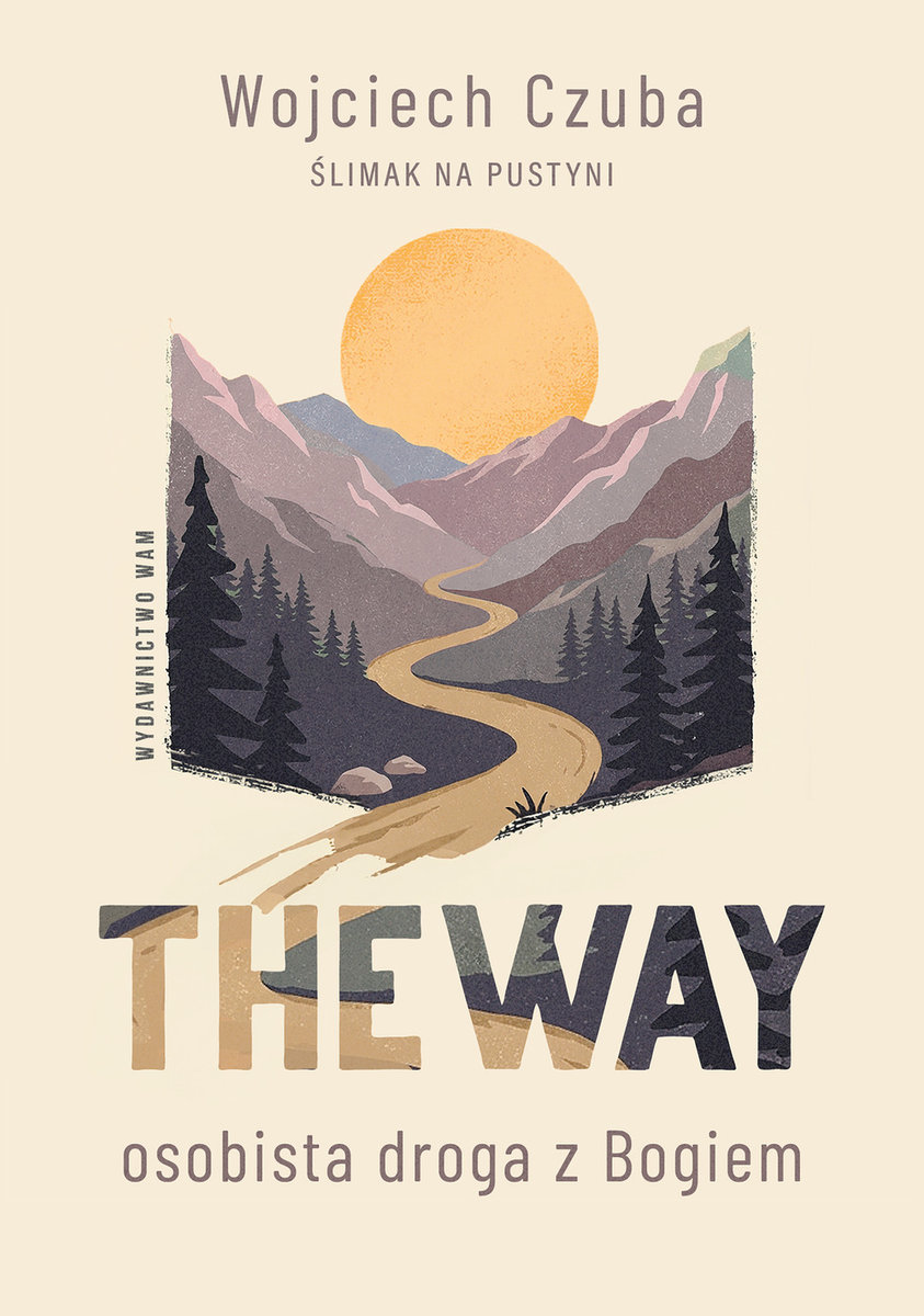 the-way-osobista-droga-z-bogiem-czuba-wojciech-ksi-ka-w-empik