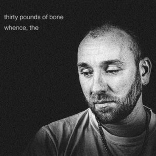 The Whence, płyta winylowa - Thirty Pounds of Bone | Muzyka Sklep EMPIK.COM